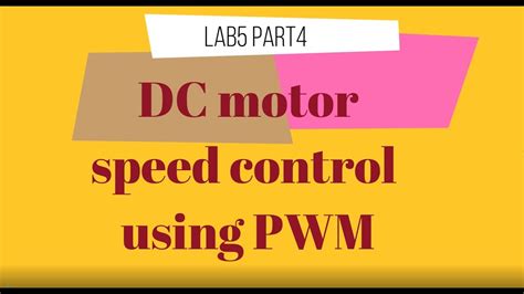Lab 5 Part 4 Pic18f45k22 Pwm Dc Motor Speed Control Using Mplabx With