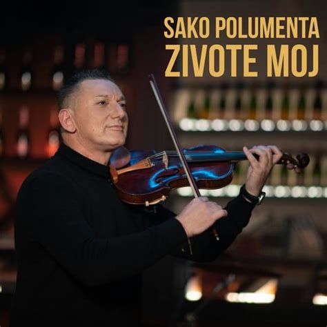 Šako Polumenta Živote Moj Lyrics Genius Lyrics