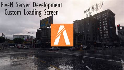 adding a custom loading screen to your fivem server fivem server development youtube