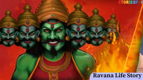 Ravana Life Story Was He A Demon A Sage Or A Warrior Storiespub