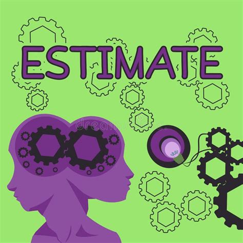 Sign Displaying Estimate Business Showcase Calculate Or Assess Approximately The Value Number