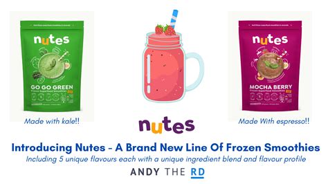 Introducing Nutes Nutritious Frozen Smoothies Andy The Rd