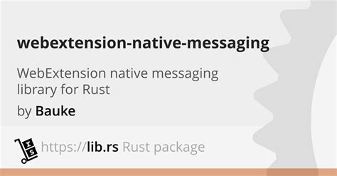 Webextension Native Messaging — Rust Library Librs