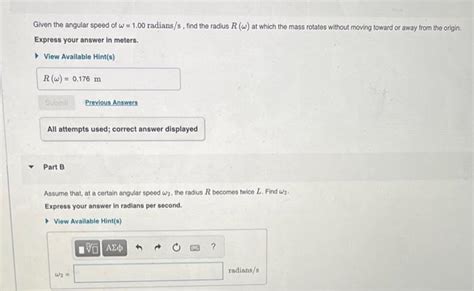 Solved Given the angular speed of w=1.00 radians/s, find the | Chegg.com