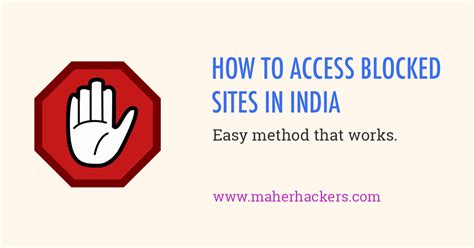 how to access blocked sites in india easy method maherhackers