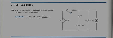 Solved Use The Mesh Current Method To Find The Phasor Chegg