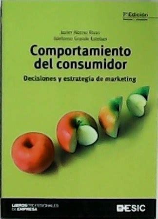 Comportamiento Del Consumidor Decisiones Y Estrategia De Marketing By