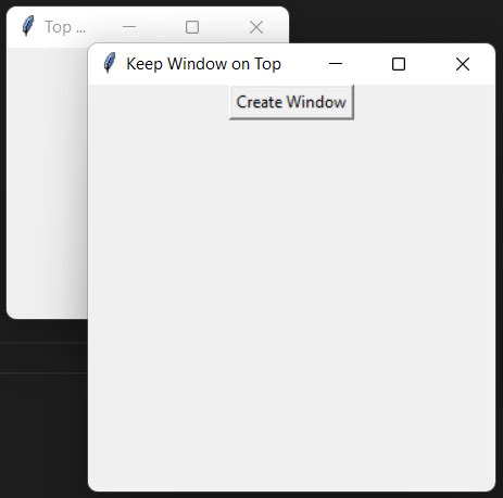 How To Keep A Tkinter Window On Top Methods Coderslegacy