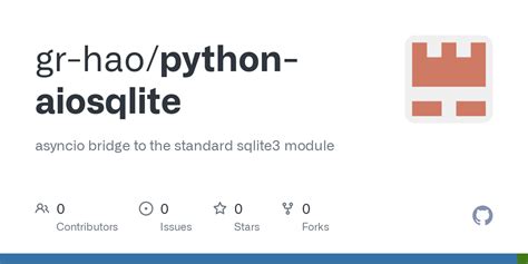 Github Gr Haopython Aiosqlite Asyncio Bridge To The Standard