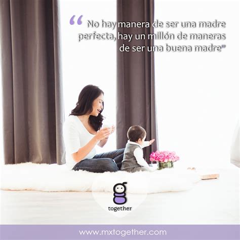 ~millones De Maneras De Ser Una Buena Madre