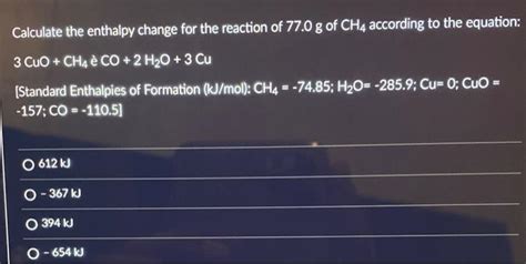 Solved Calculate The Enthalpy Change For The Reaction Of Chegg Com