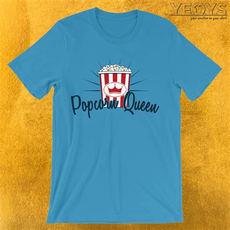 Popcorn Queen T Shirt
