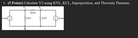 Solved 5 5 ﻿points ﻿calculate V2 ﻿using Kvl Kcl