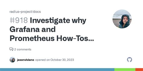 Investigate Why Grafana And Prometheus How Tos Appear To Have Issues