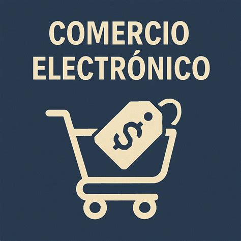 Comercio Electrónico E Commerce