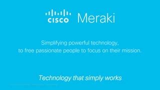 Cisco Connect Ottawa 2018 The Intelligent Network With Cisco Meraki PDF
