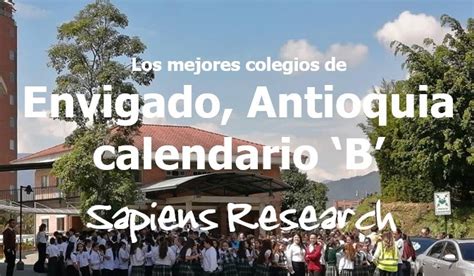 Ranking De Los Mejores Colegios De Envigado Antioquia Calendario ‘b