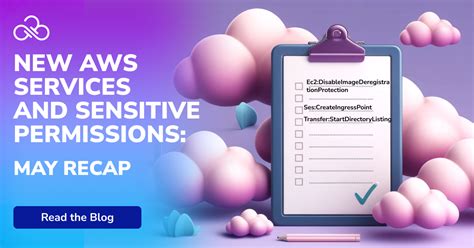 May Recap New AWS Services And Sensitive Permissions