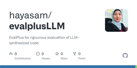 github hayasam evalplusllm evalplus for rigourous evaluation of llm