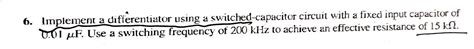 Solved Implement A Differentiator Using A Chegg