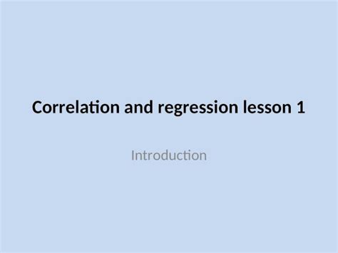 ppt correlation and regression lesson 1 introduction dokumen tips