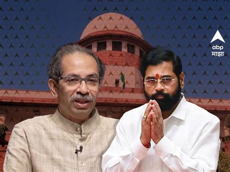 Maharashtra Political Crisis Uddhav Thackeray Vs Eknath Shinde Supreme