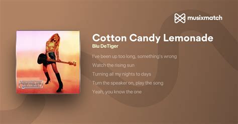 Traducción De La Letra De Cotton Candy Lemonade De Blu Detiger Al