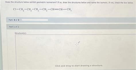 Solved Does The Structure Below Exhibit Geometric Isomerism Chegg