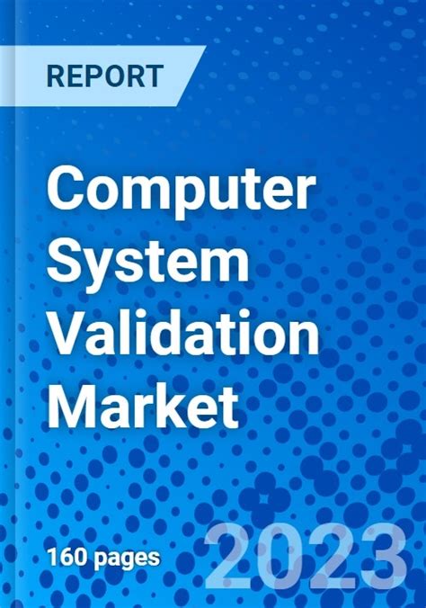 Computer System Validation Market By Type Of Service By End User