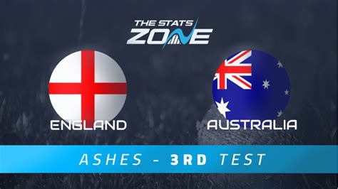 England Vs Australia The Ashes Rd Test Preview Prediction The Stats Zone