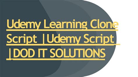 Ppt Udemy Clone Script Dod It Solutions Powerpoint Presentation