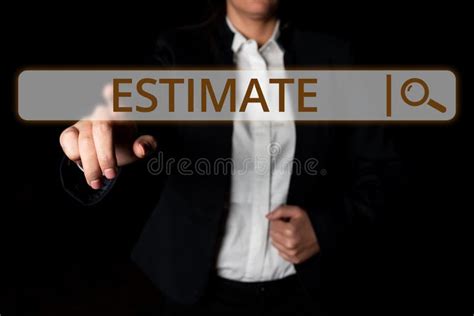 Text Showing Inspiration Estimate Conceptual Photo Calculate Or Assess Approximately The Value