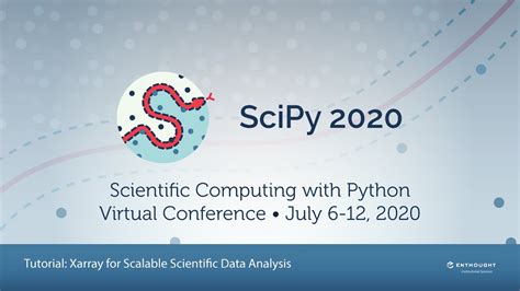 Xarray For Scalable Scientific Data Analysis Scipy 2020 Hamman Abernathey Cherian Hoyer