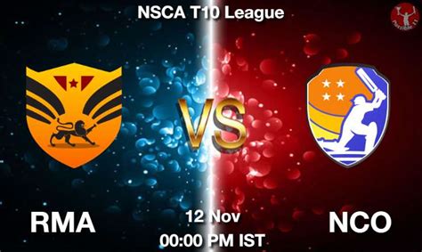Rma Vs Nco Dream11 Prediction Team Live Cricket 12 Nov 2022 1200 Pm
