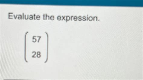 Solved Evaluate The Expression Chegg Com