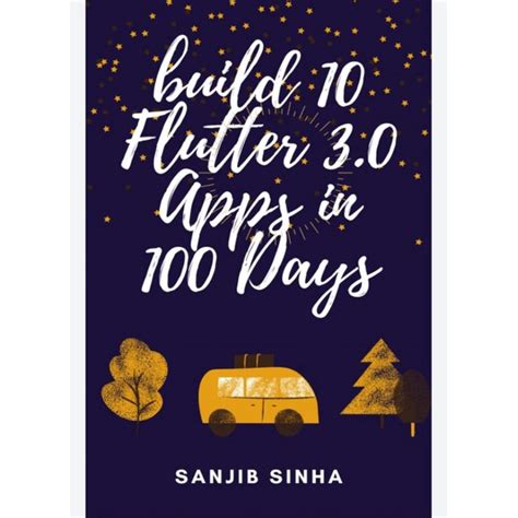 Jual Buku Build 10 Flutter 3 0 Apps In 100 Days Shopee Indonesia