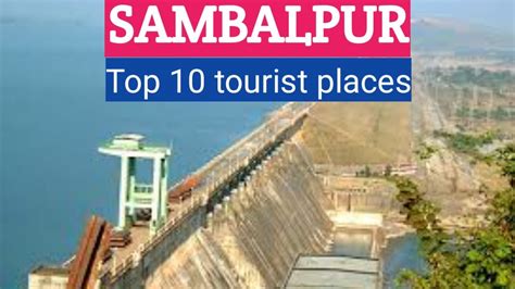 Top 10 Tourist Places In Sambalpur Best Places In Sambalpur