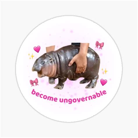 Moo Deng Become Ungovernable Sticker For Sale By Leytongassaway