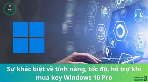 Mua Key Windows 10 Pro So Sánh Miễn Phí Và Bản Trả Phí