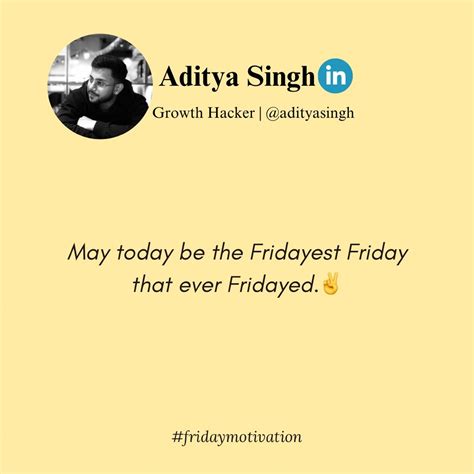 Aditya Singh On Linkedin Linkedin Motivation Happyfriday Fridaymotivation Socialmedia