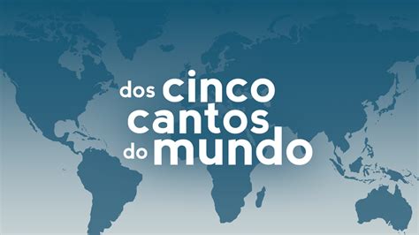 Dos Cinco Cantos Do Mundo RDP Internacional RTP