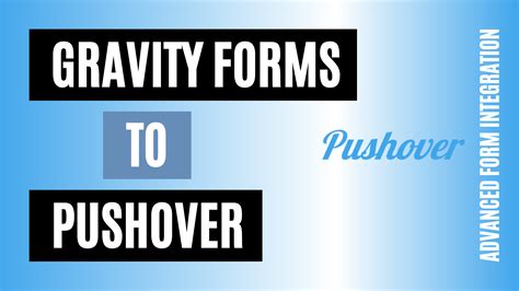 Gravity Forms Advanced Form Integration