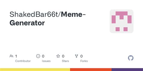 Github Shakedbar66tmeme Generator