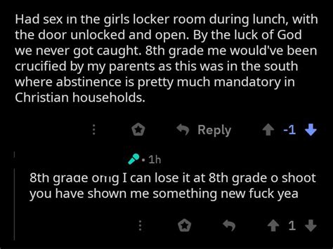 Ah Yes I Totally Believe You Had Sex There In 8th Grade R Ihavesex