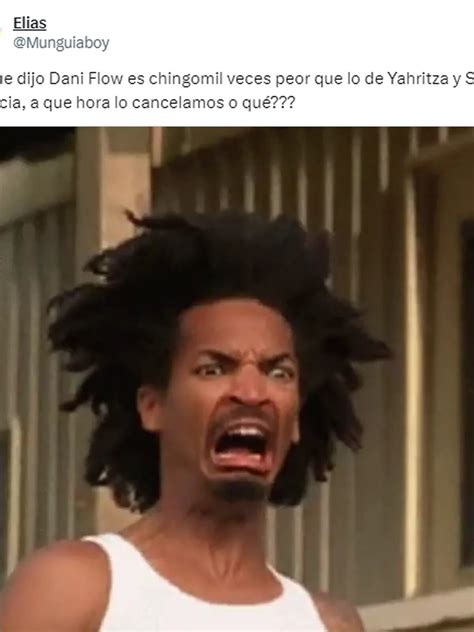 Dani Flow Cancelado Estos Son Los Mejores Memes De La Nueva Polémica