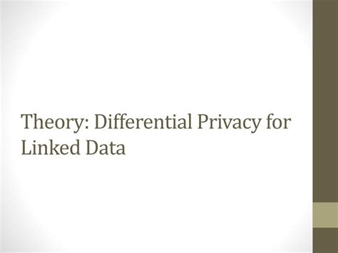 PPT Differential Privacy On Linked Data Theory And Implementation PowerPoint Presentation