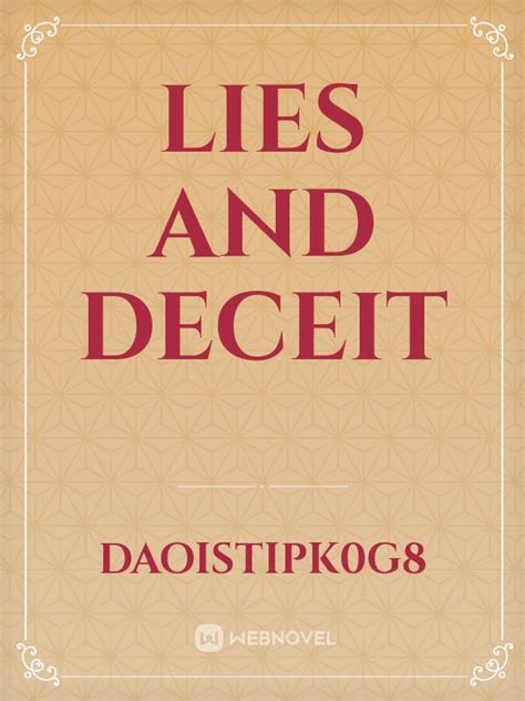Read Lies And Deceit Daoistipk0g8 Webnovel