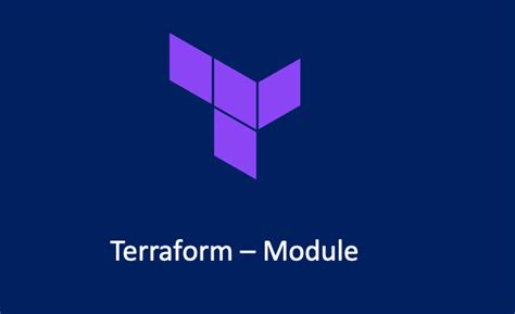 Terraform — Module Introduction What Is Terraform Module By Tony Dev Genius