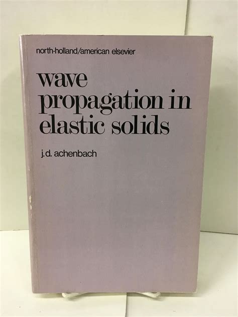 Wave Propagation In Elastic Solids J D Achenbach