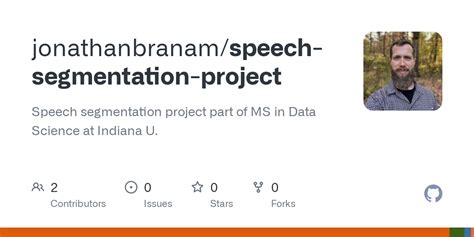 GitHub Jonathanbranam Speech Segmentation Project Speech Segmentation Project Part Of MS In